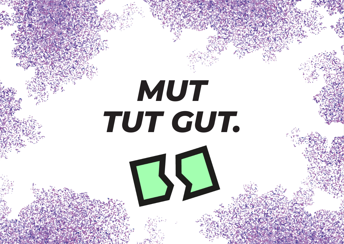 MUT TUT GUT